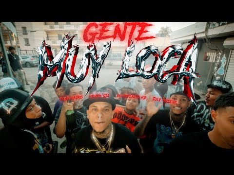 Yoan Retro, Ronny GTA, July Queen & La Creencia RD - Gente Muy Loca (Video Oficial)