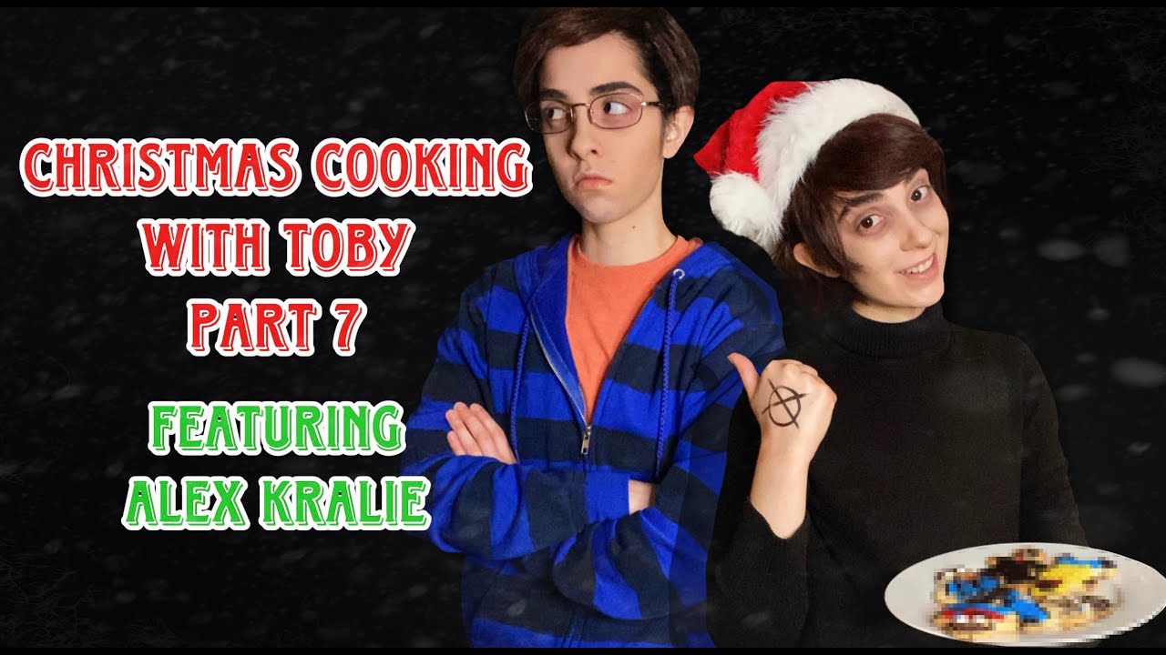 Christmas cooking with Toby Part 8 (Featuring Alex Kralie) - YouTube