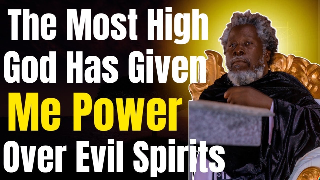 The Most High God Has Given Me Power Over All Evil Spirits - YouTube