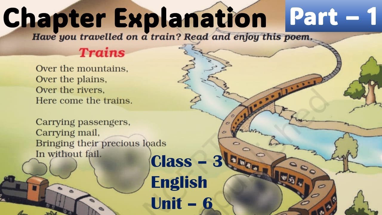 Trains (part - 1) || Class 3 English Unit-6 || Chapter explanation in ...
