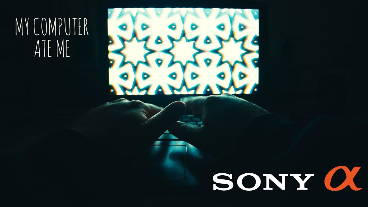 MY COMPUTER ATE ME | SONY FX3 SHORT FILM - YouTube