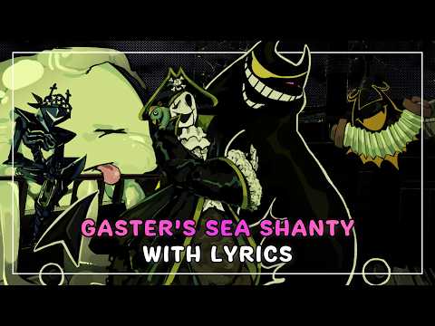Gaster's Sea Shanty With Lyrics | Deltarune