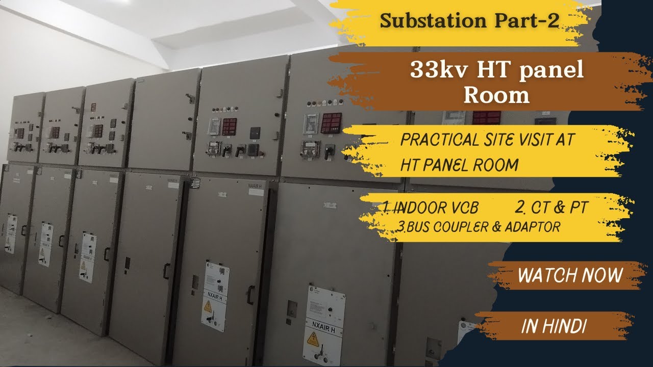 Exploring 33kV Indoor Substation Components : feeder, Bus coupler ...