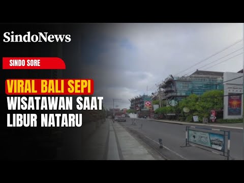 Viral Bali Sepi saat Libur Nataru, Menpar: Wisatawan Lebih Pilih Liburan ke Jawa | Sindo Sore |29/12