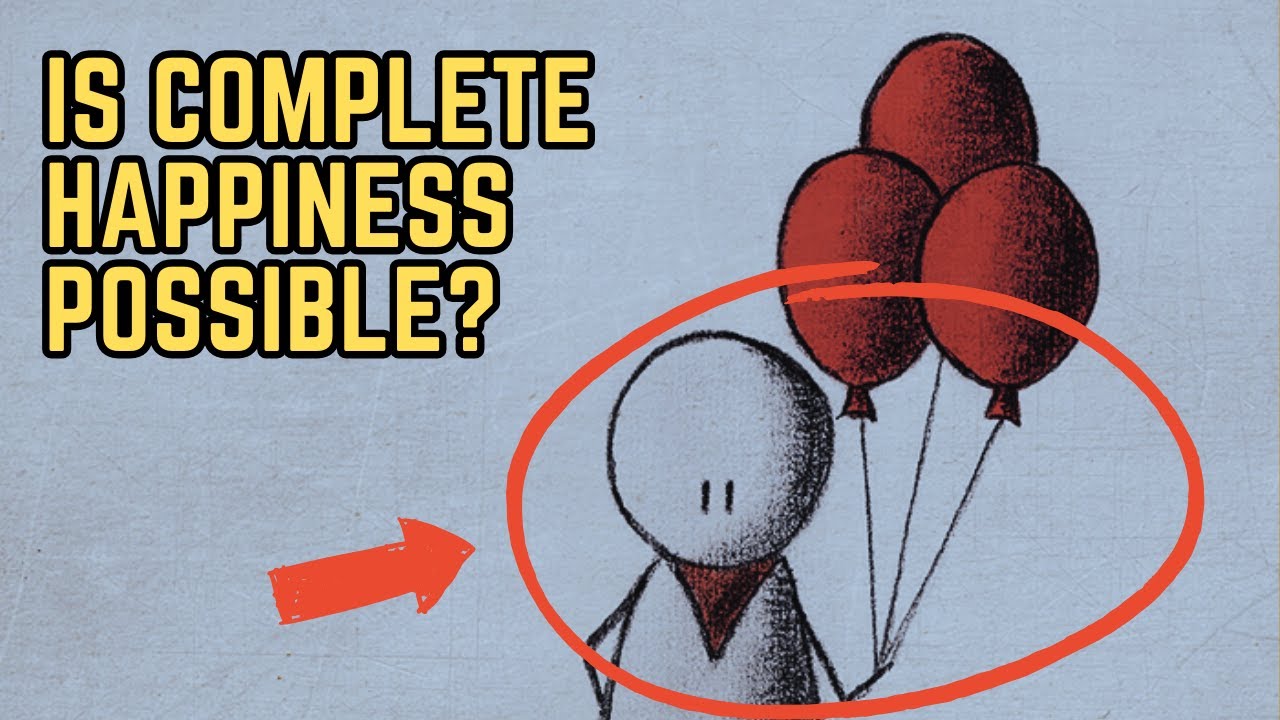 Is it possible to achieve complete happiness? - YouTube