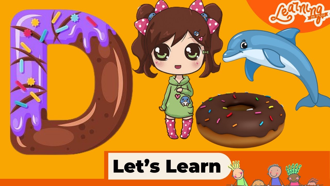 D is for Doll | Doughnut | Dolphin - YouTube