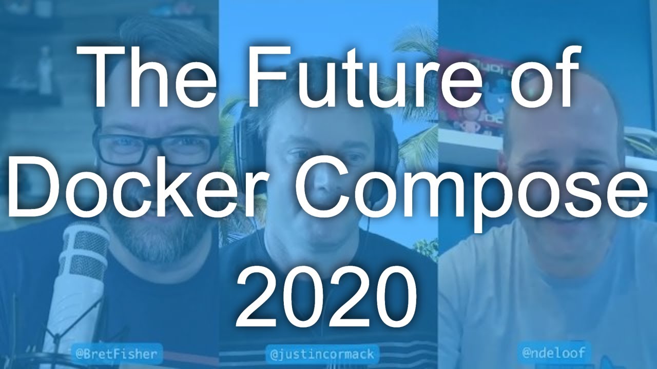 The Future of Docker Compose: DevOps and Docker Live Show (Ep 77) - YouTube