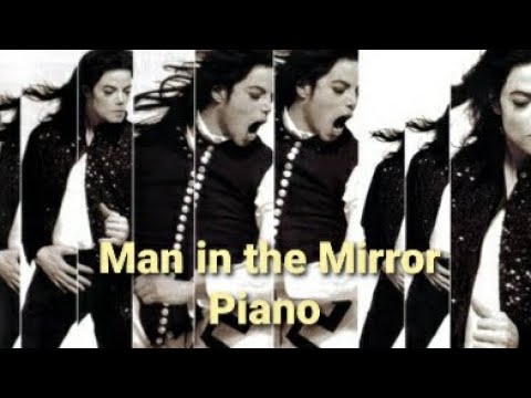 Man in the Mirror - Michael Jackson (마이클 잭슨) Piano - YouTube
