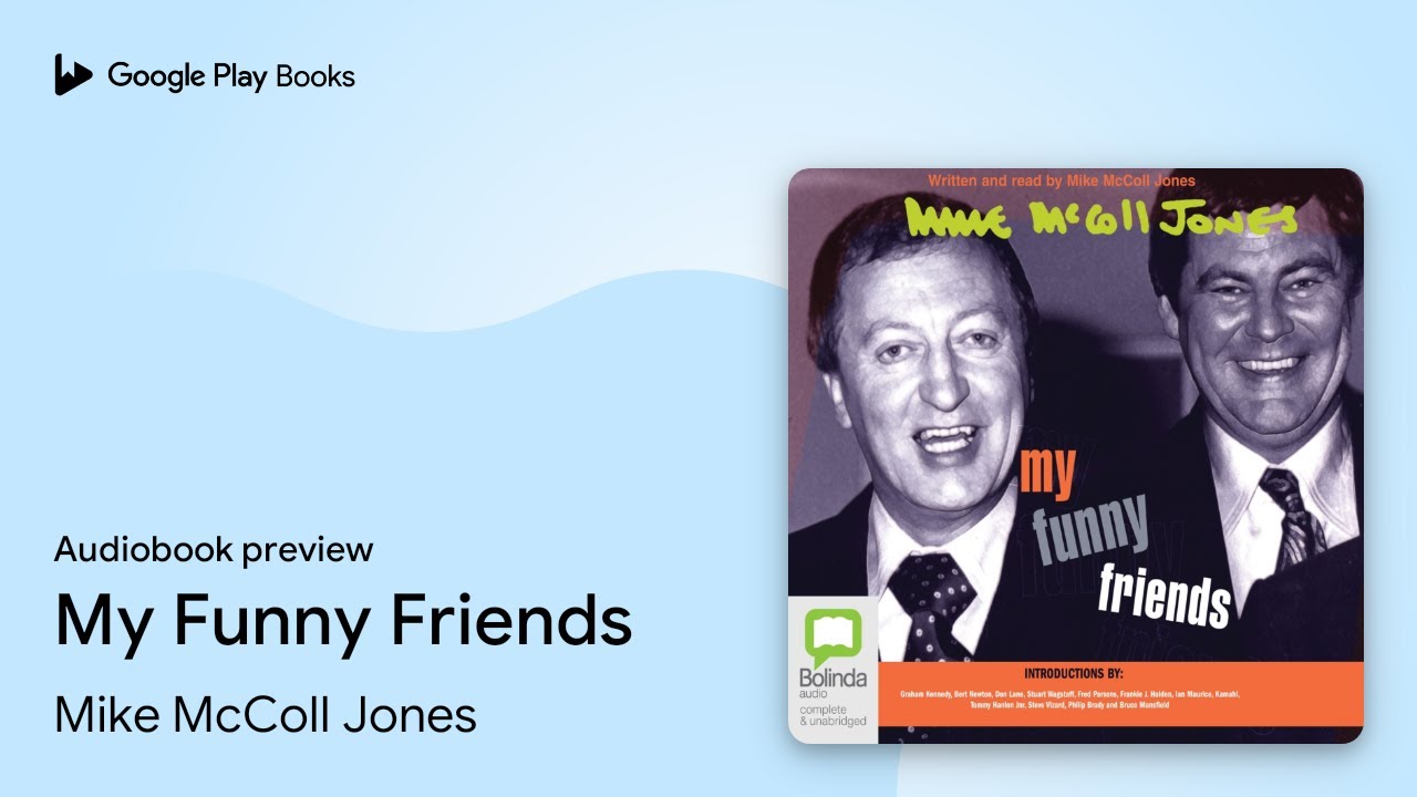 My Funny Friends by Mike McColl Jones · Audiobook preview - YouTube