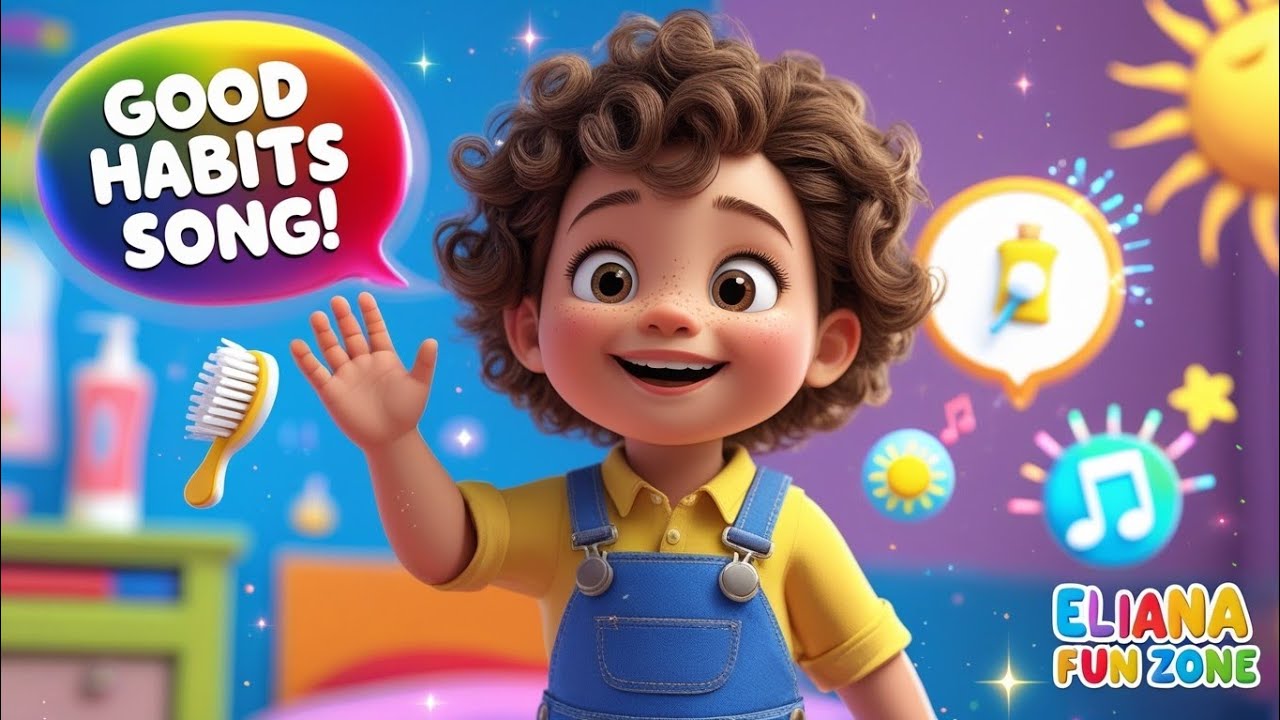 🎶 Good Habits Song for Kids | Learn, Sing & Play! | Eliana Fun Zone ...