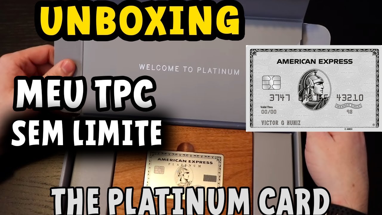 UNBOXING 💳 MEU AMERICAN EXPRESS THE PLATINUM CARD (AGORA EU TENHO UM ...