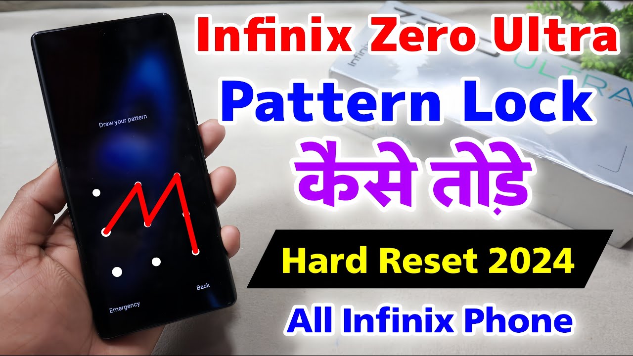 Infinix Zero Ultra Pattern Lock Kaise Tode || Infinix All Phone Hard ...