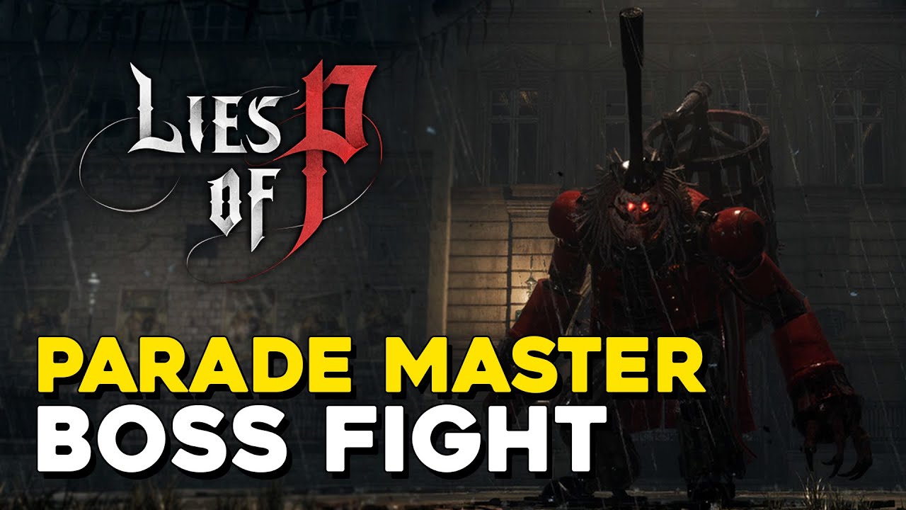 Lies Of P Parade Leader Boss Fight - YouTube
