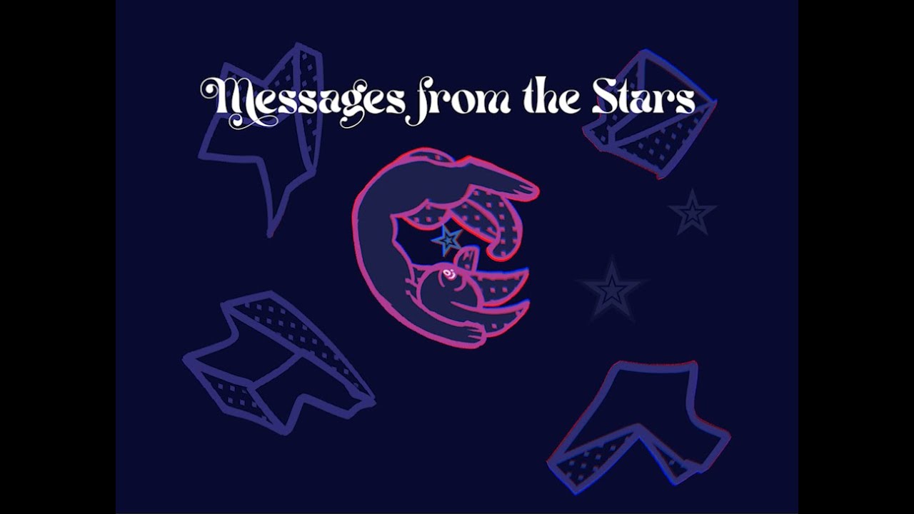 I Get Messages From The Stars YouTube i-get-messages-from-the-stars-youtube