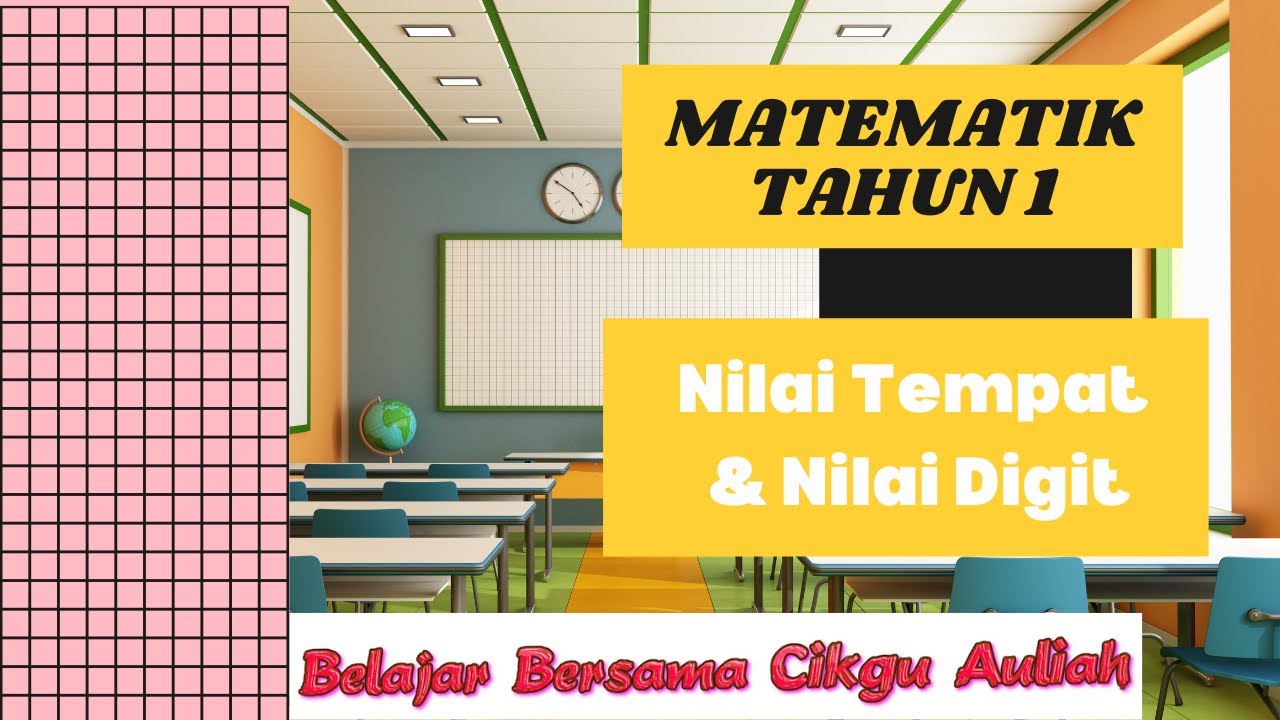 Matematik Tahun 1 - Nilai Digit dan Nilai Tempat - YouTube