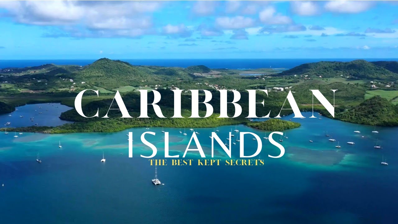 STUNNING Caribbean Islands Revealed! [INCREDIBLE 4K] - YouTube