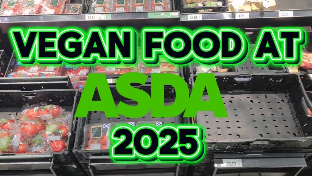 Vegan Food At Asda 2025 - YouTube
