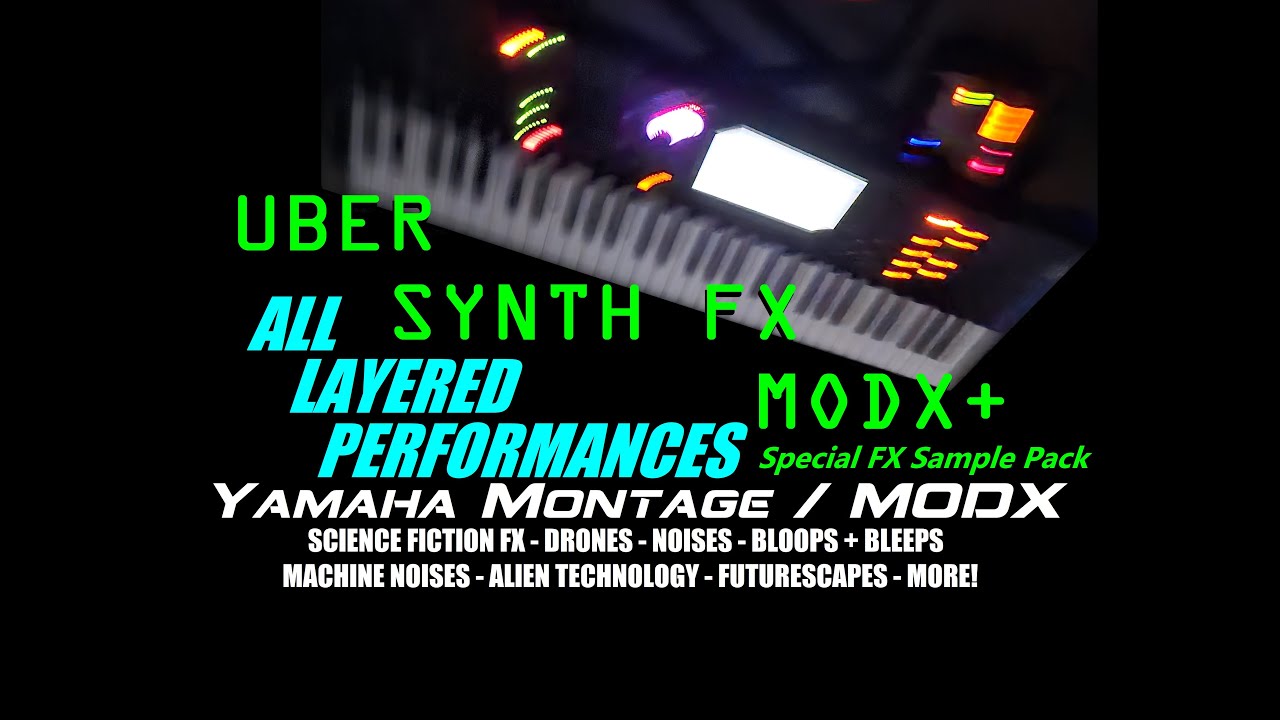 Uber SYNTH FX MODX Sample Pack Yamaha Montage All Layers Demo Synthesizer - YouTube