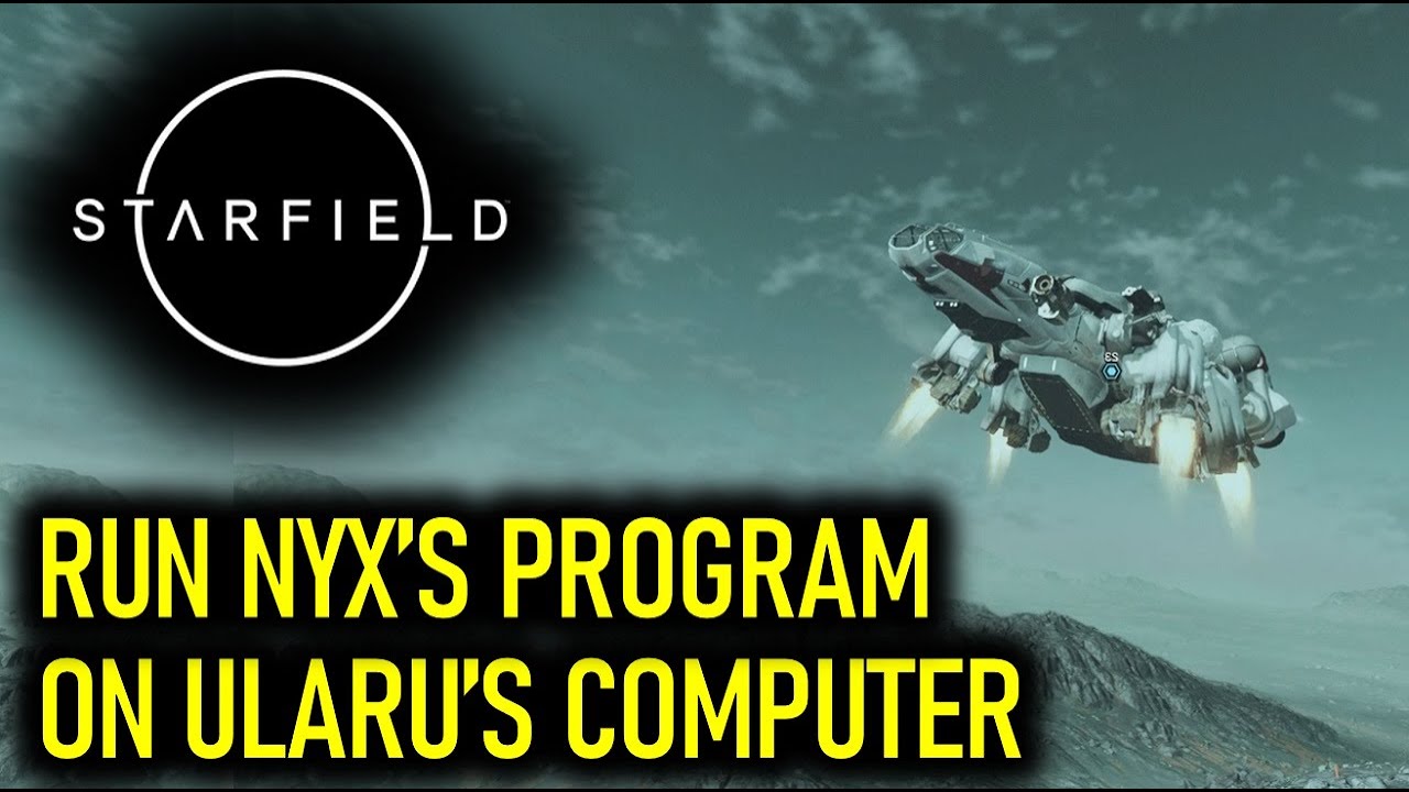[Stealth] Run Nyx's Program on Ularu's Computer | Starfield: Background Checks - YouTube