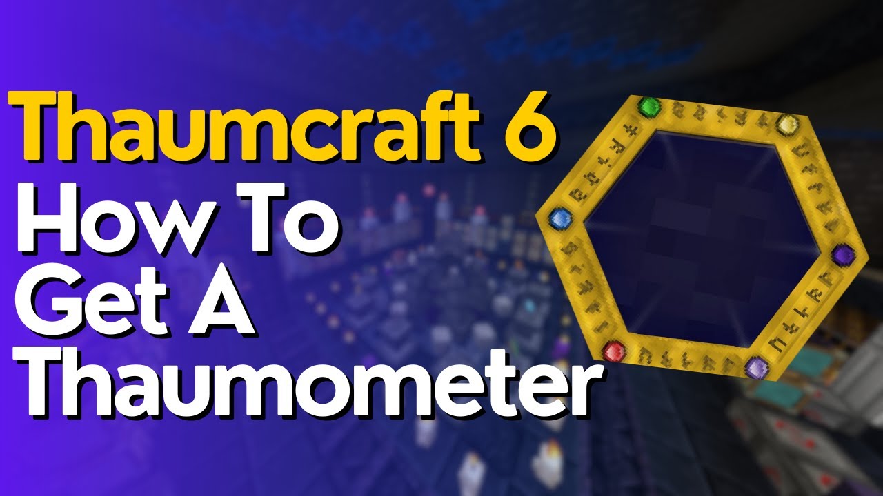How To Make & Use A Thaumometer In Thaumcraft 6 - YouTube