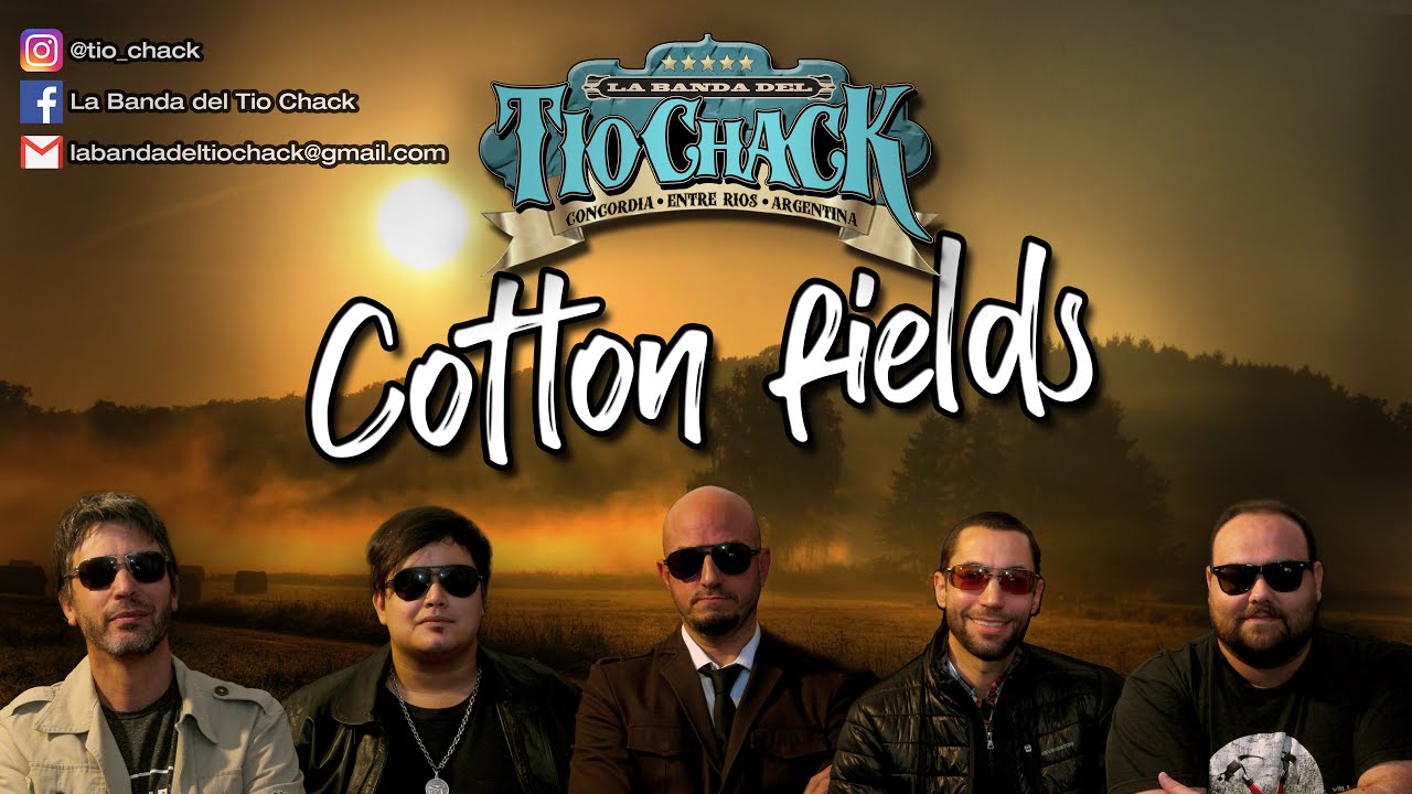 Cotton fields - Cover 🎵🎶🔥 - YouTube
