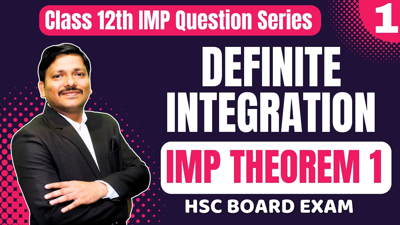 DEFINITE INTEGRATION: Theorem 1- MATHS IMP QUESTION SERIES | #5 PYQ ...
