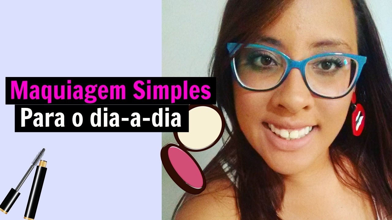 Tutorial de maquiagem simples - YouTube