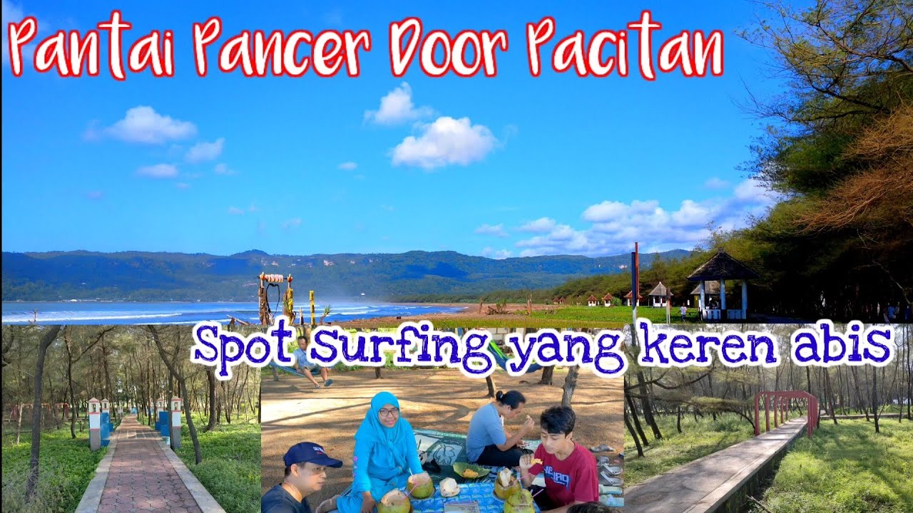 PANTAI PANCER DOOR PACITAN/ Indah, teduh dan spot surfing @ArlynYuanita ...