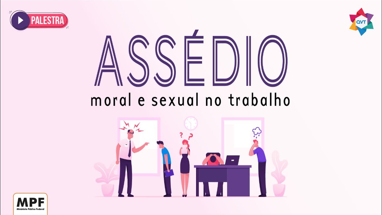 Palestra Prevenção Ao Assédio Moral E Sexual No Trabalho Youtube