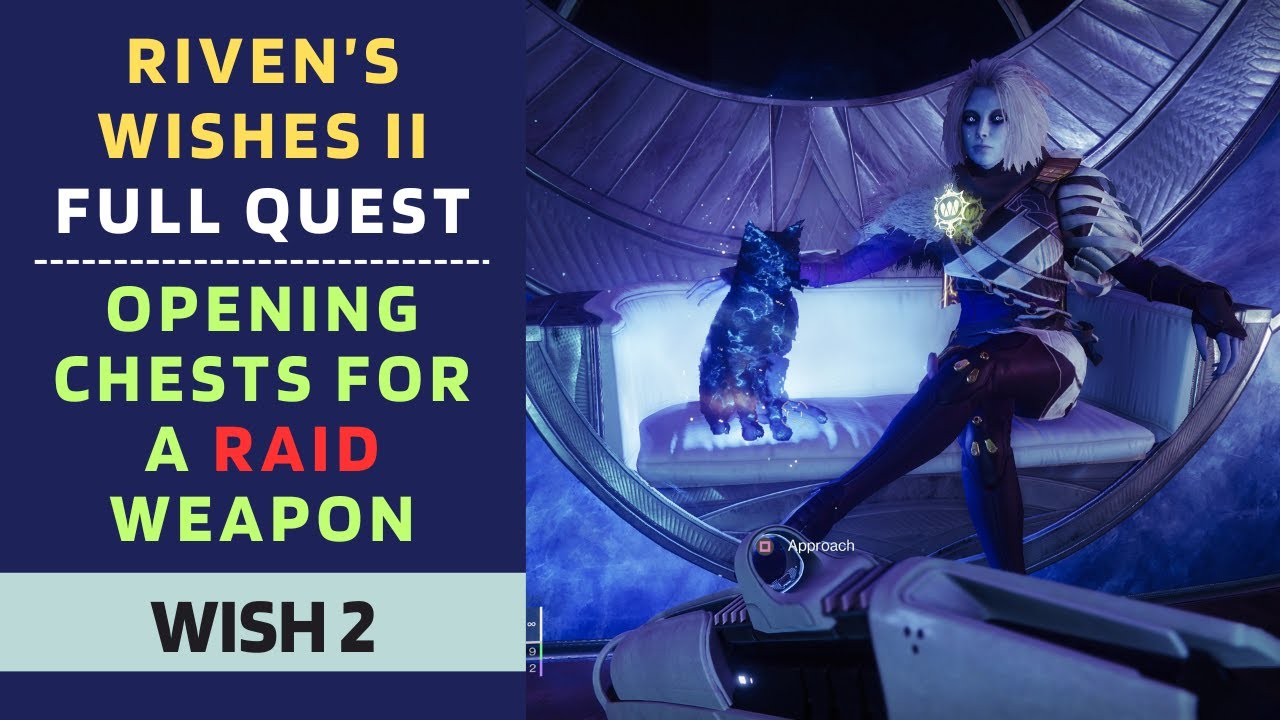 Riven's Wishes II full quest guide - Ascendant chests for a Raid weapon ...