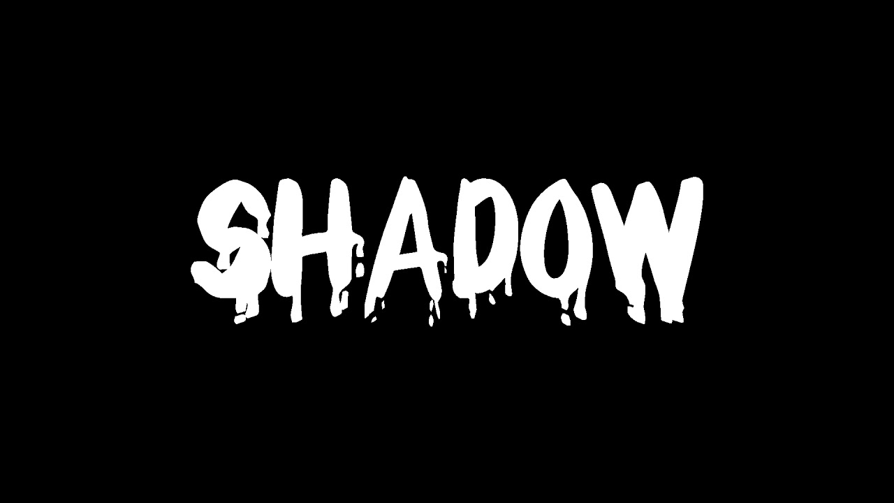 Shadow Official Intro - YouTube