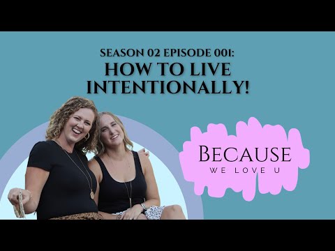 BWLU Season 02 Episode 001: How to Live Intentionally!