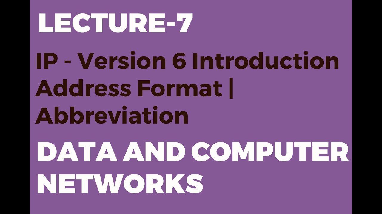 IP Version 6 Introduction Address Format Abbreviation YouTube ip-version-6-introduction-address-format-abbreviation-youtube