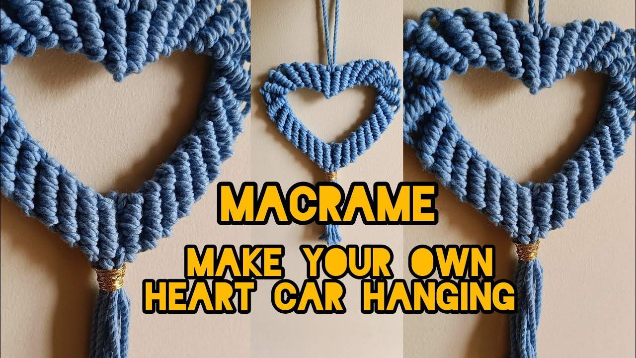 DIY Macrame Heart Car Charm | Easy Step-by-Step Tutorial | Macrame ...