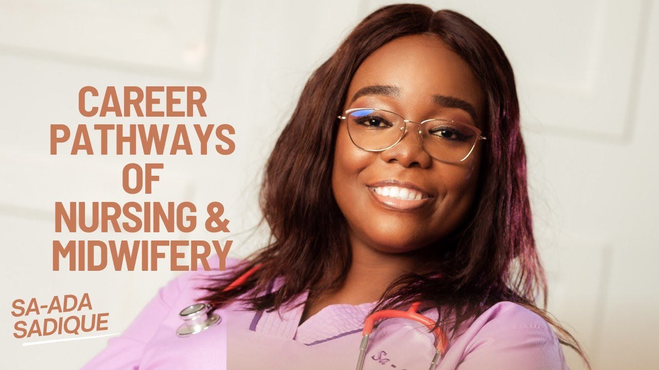 Career Pathways of Nursing and Midwifery - YouTube