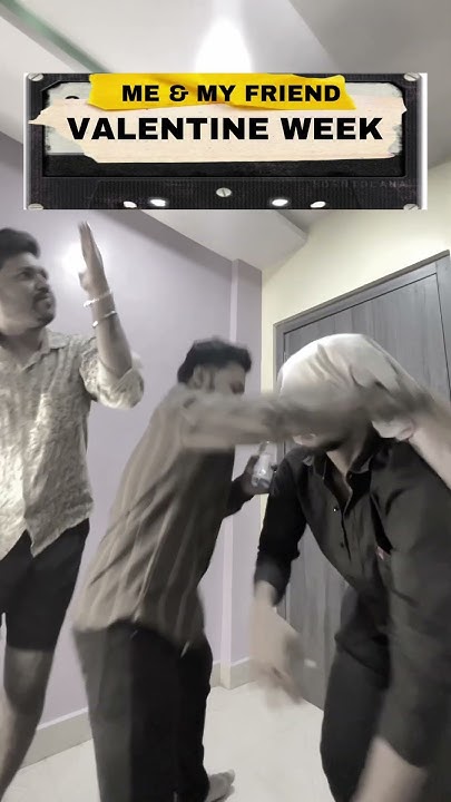 ME& MY FRIEND VALENTINE WEEK 🤣#shorts #2025 #funny - YouTube