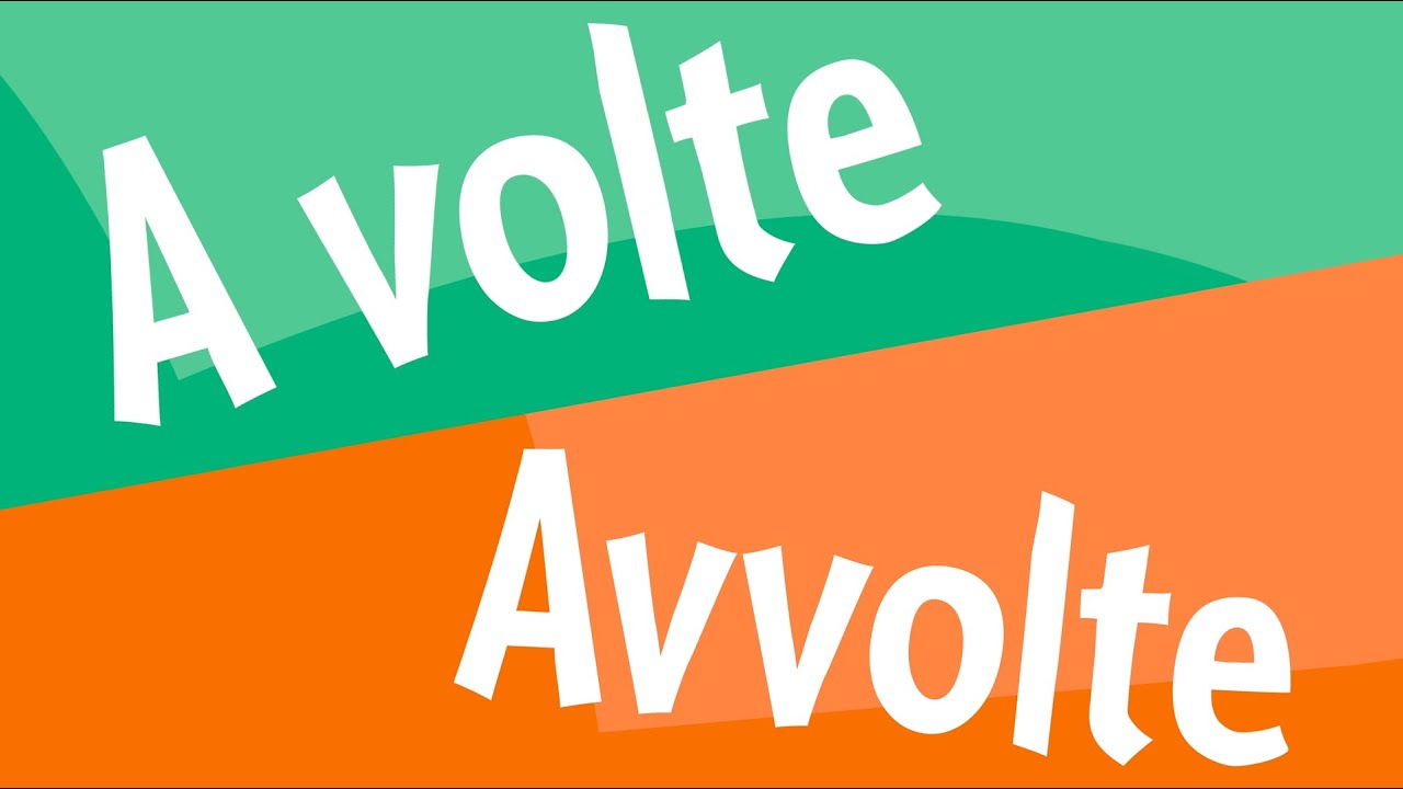 AVVOLTE o A VOLTE? – Learning Italian - YouTube