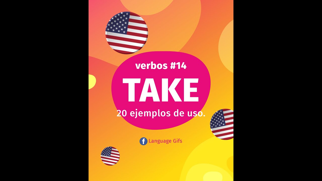 Verbo 14 #TAKE en #Inglés - YouTube