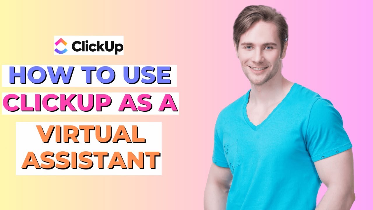 How to Use ClickUp As a Virtual Assistant (Step by Step)│Ai Hipe - YouTube