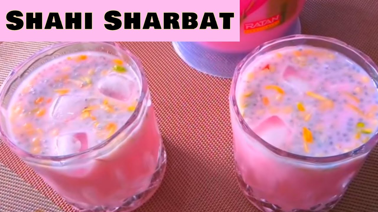 Lajawab Shahi Sharbat Banane Ka Sabse Aasaan Tarika | शाही शरबत | Easy ...