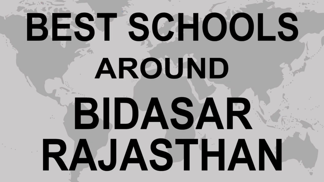 Schools around Bidasar, Rajasthan CBSE, Govt, Private, International ...