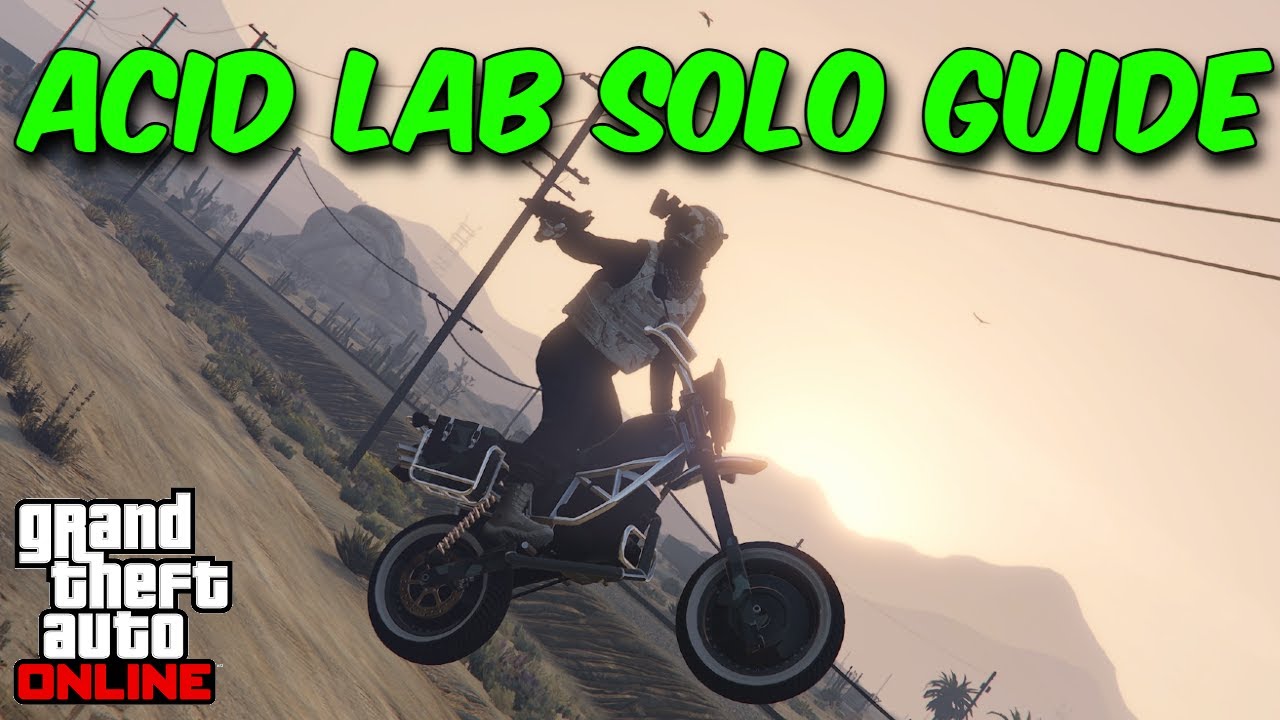 ACID LAB guide for Solo Players! | GTA ONLINE - YouTube