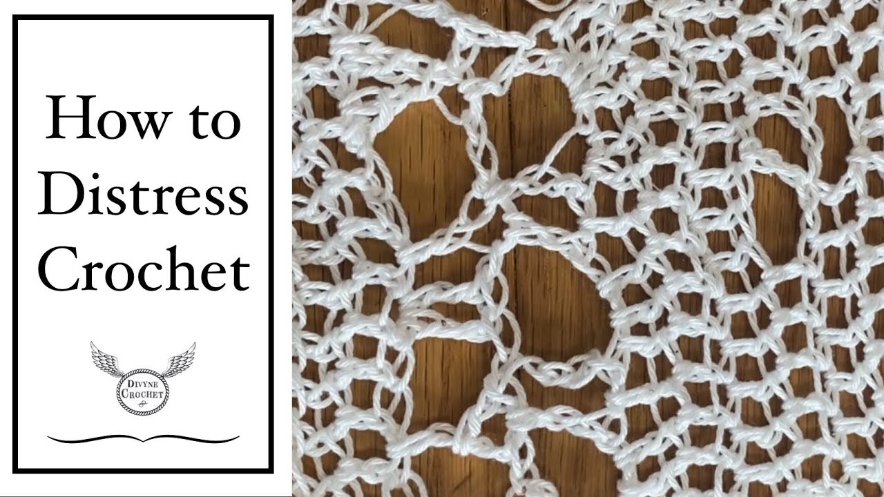 Distress Crochet Tutorial // ~ DivyneCrochet ~ - YouTube