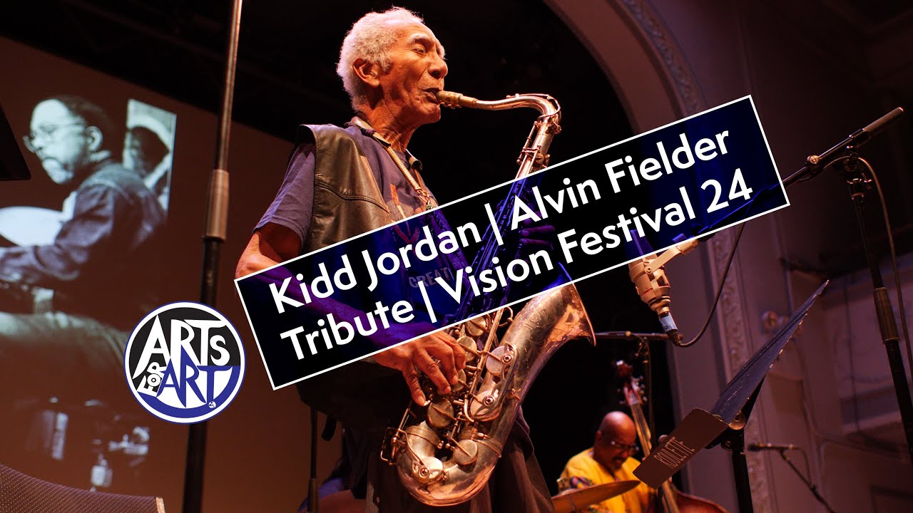 Kidd Jordan Alvin Fielder Tribute Band | Vision Festival 24 (1 of 4 ...