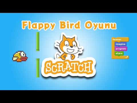 19 - Scratch ile Blok Tabanlı Kodlama - Flappy Bird Oyunu