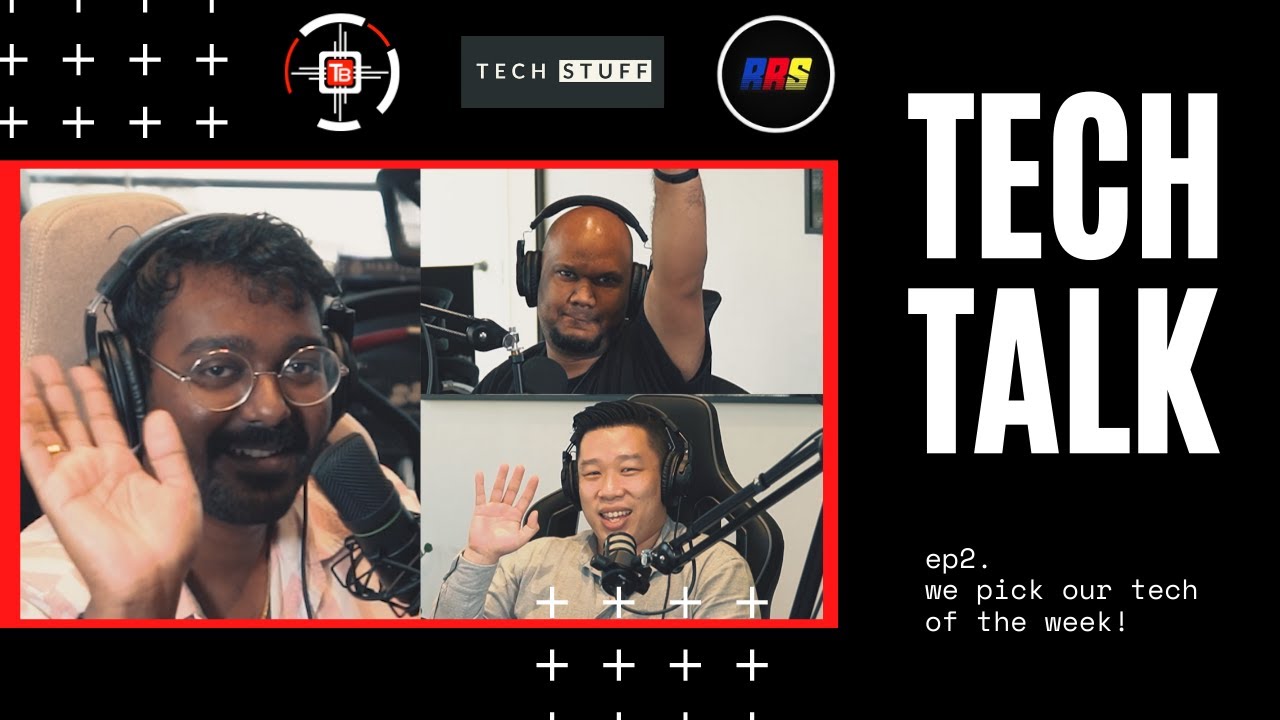 Tech Talk ep 2 - We pick our tech of the week! - YouTube