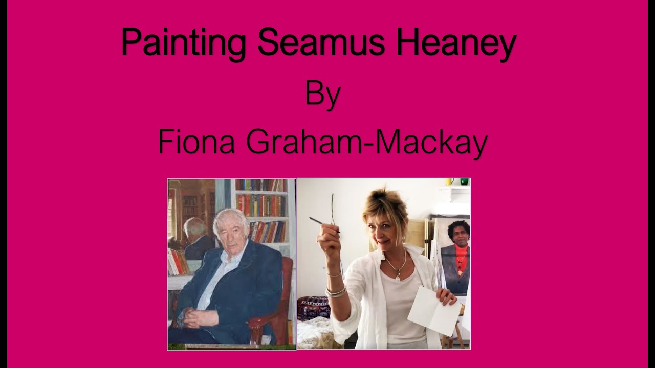 Member Fiona Graham-Mackay on Painting Poet Seamus Heaney's Portrait ...