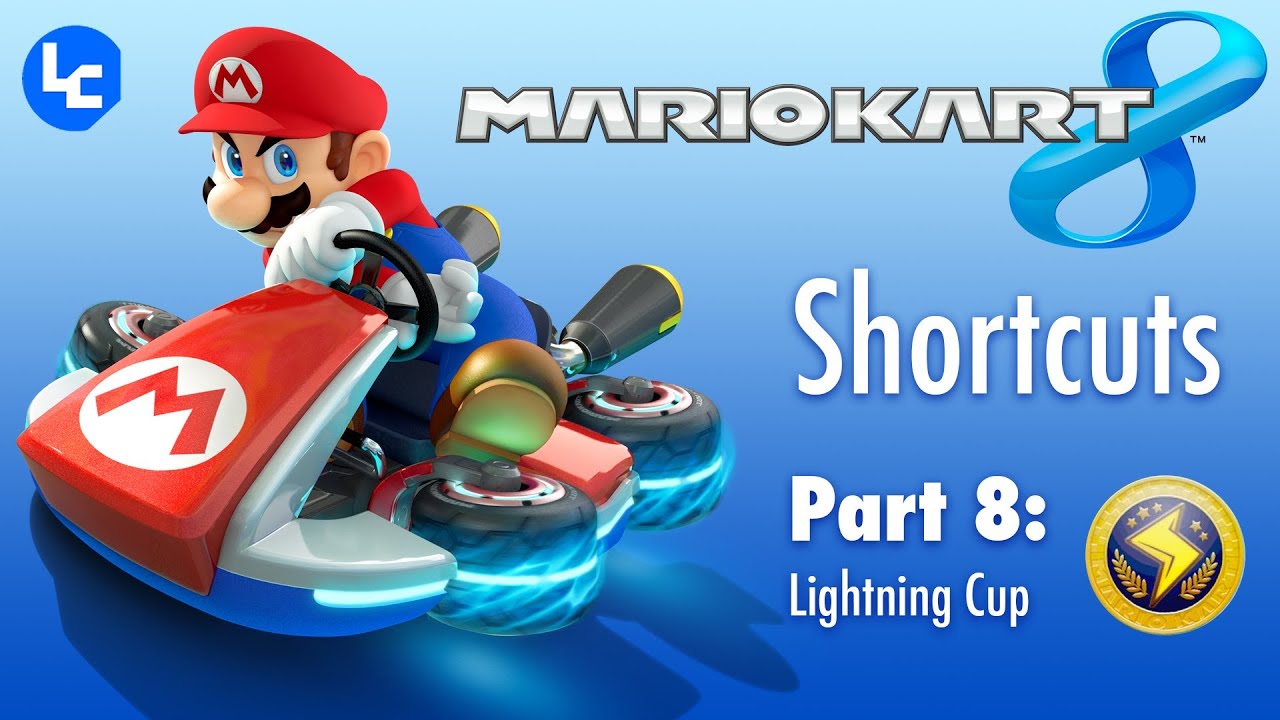 Mario Kart 8 Shortcuts - Part 8: Lightning Cup - YouTube