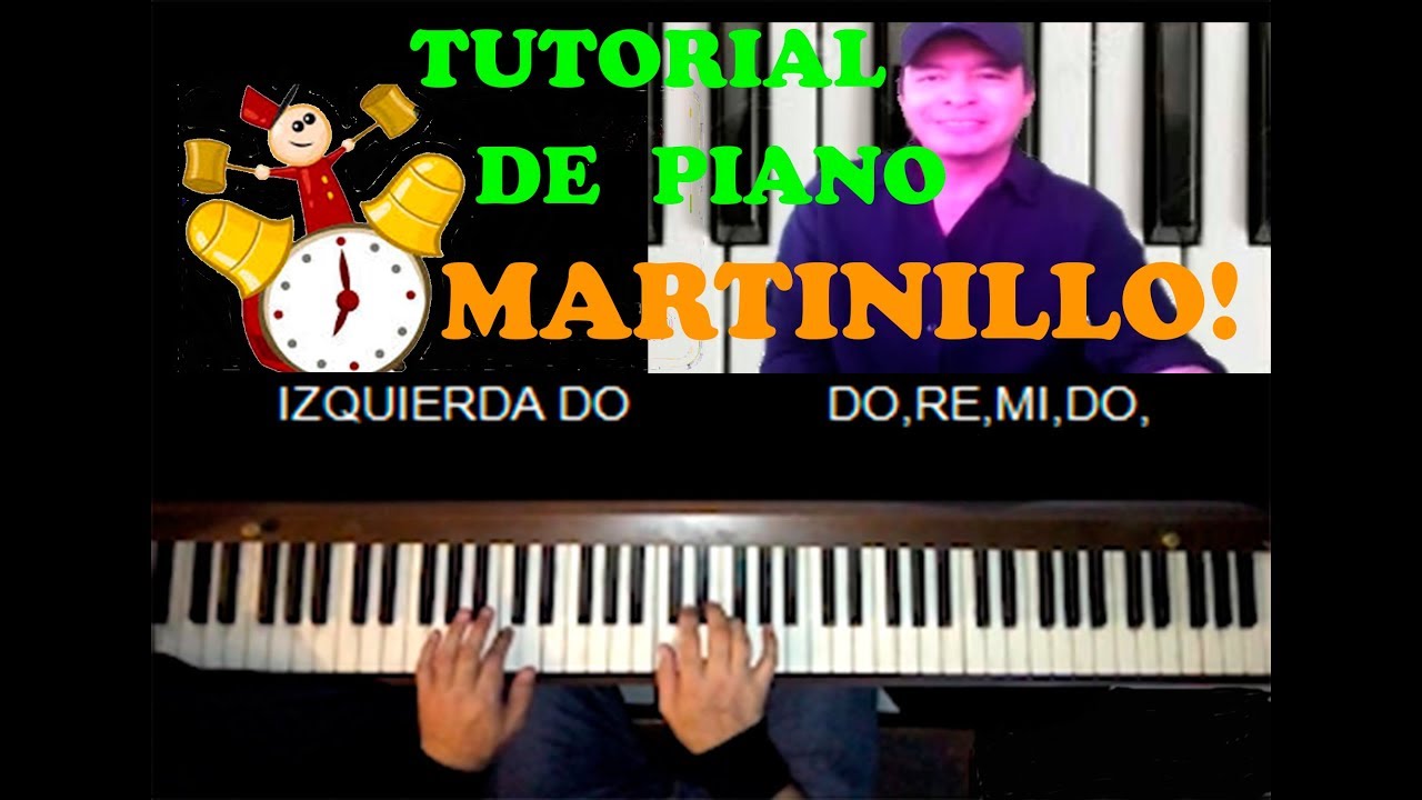 Martinillo -Piano Tutorial-Con Notas! Para Las Dos Manos! Primeras ...