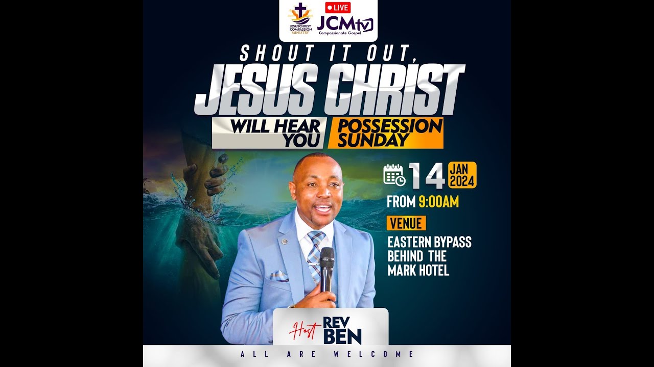 JCM POSSESION SUNDAY SERVICE THEME: SHOUT IT OUT JESUS CHRIST WILL HEAR ...